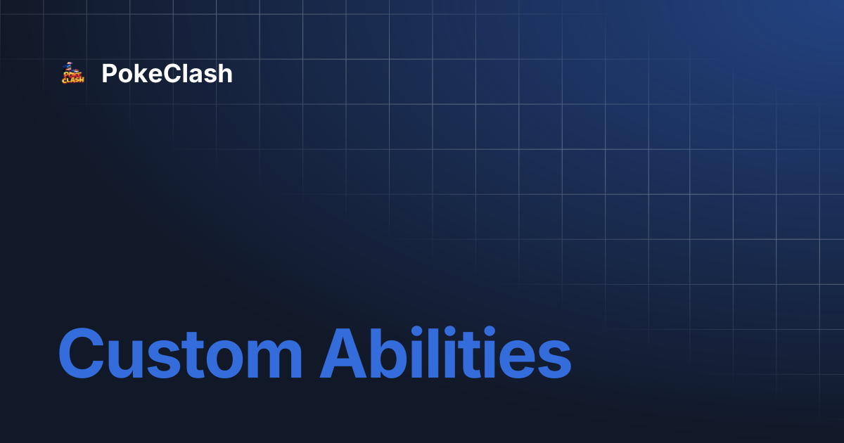 Custom Abilities | PokeClash