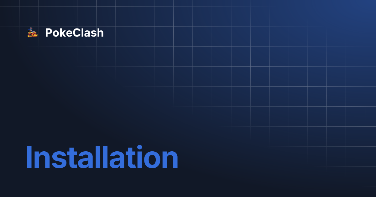 Installation | PokeClash