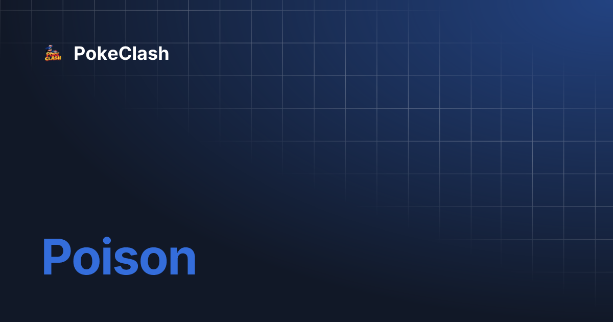 Poison | PokeClash