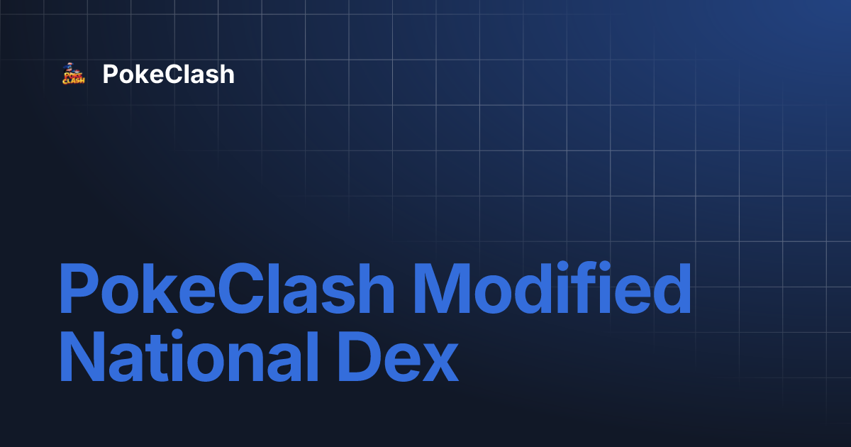 PokeClash Modified National Dex | PokeClash